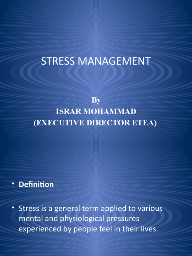Stress Management: by Israr Mohammad (Executive Director Etea) | PDF ...