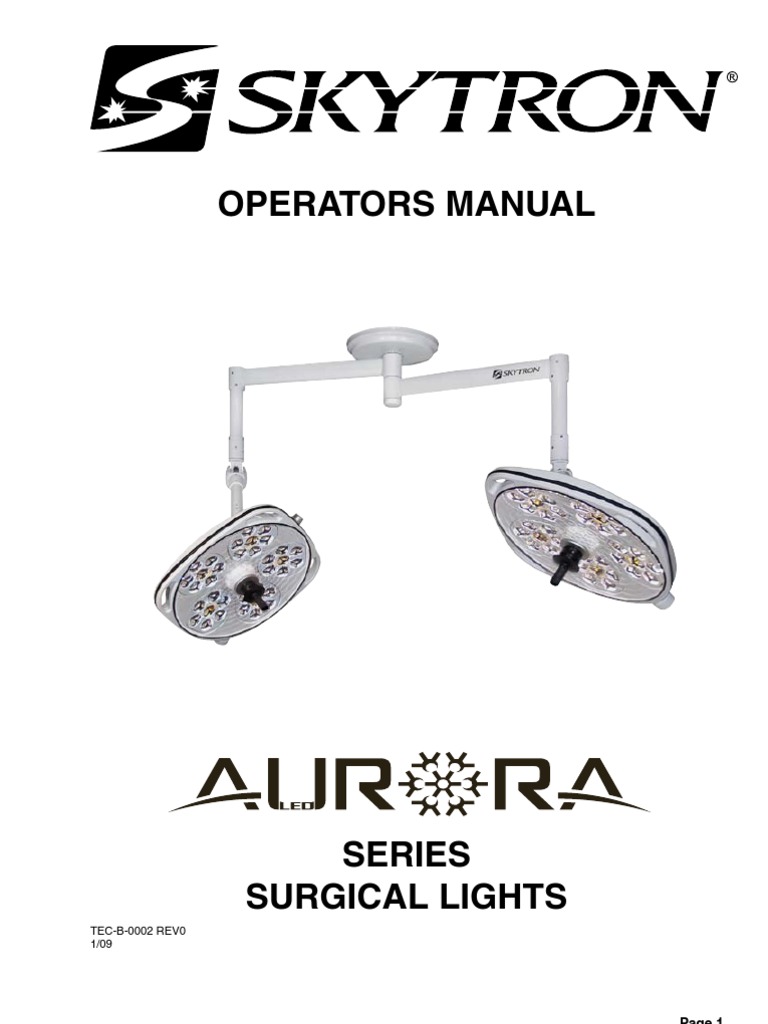 Operation and Maintenance of the SKYTRON Aurora Series Surgical Lights ...