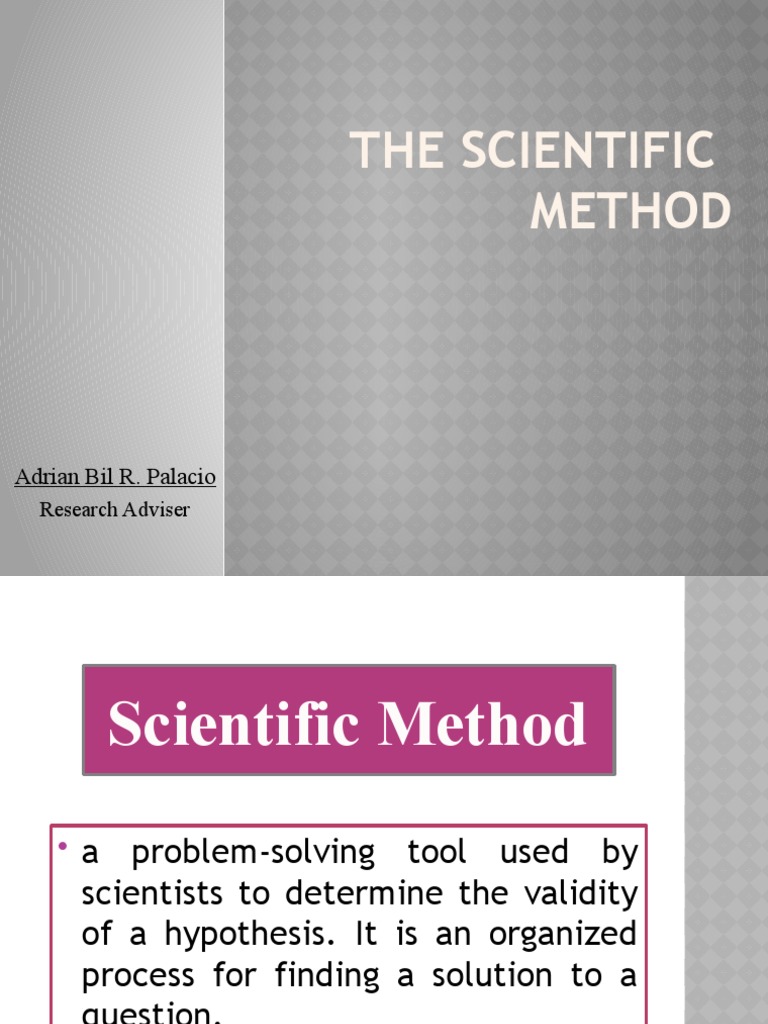 The Scientific Method: Adrian Bil R. Palacio | PDF | Experiment ...