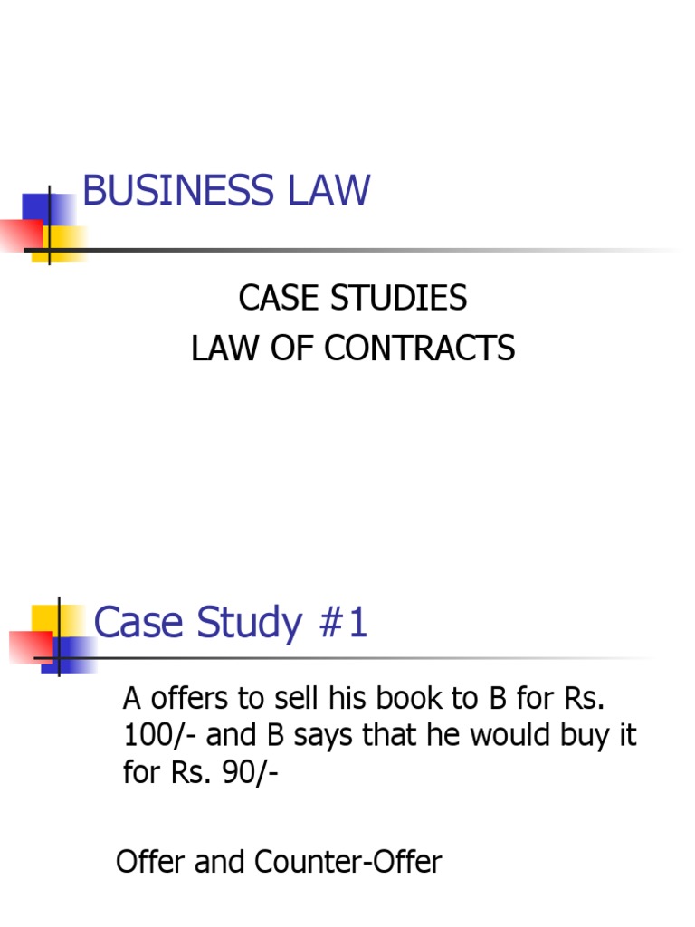 Business Law: Case Studies Law of Contracts | PDF | Offer And ...