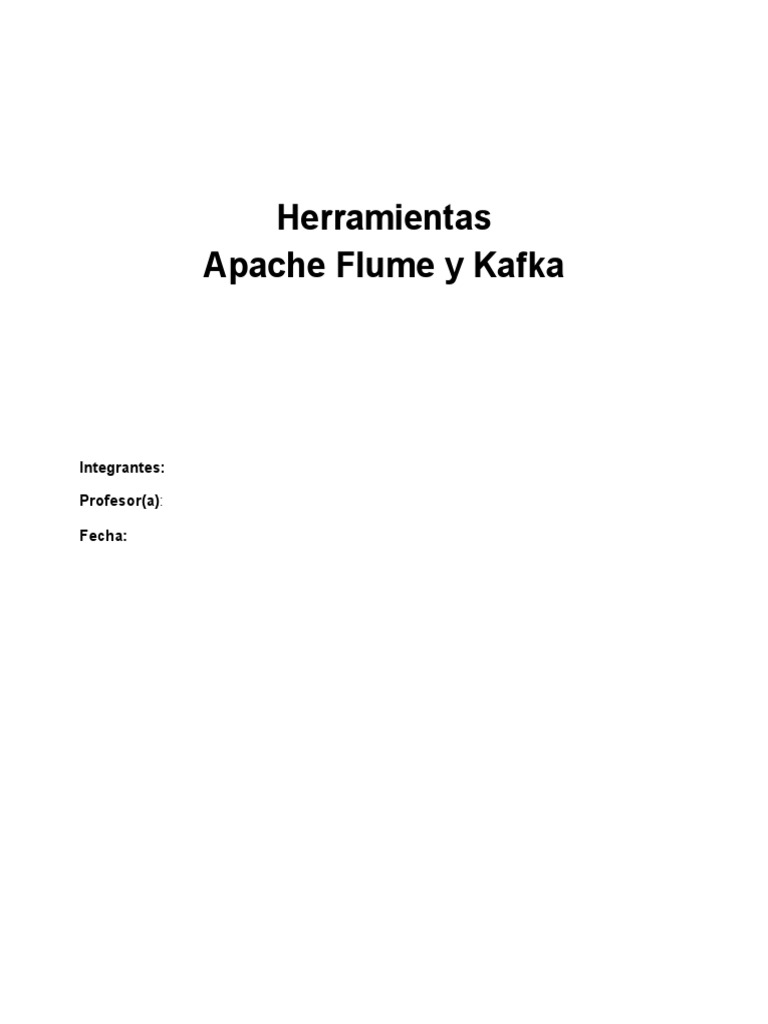 Informe Completo Big Data (Flume y Kafka) | PDF | Apache Hadoop | Big Data