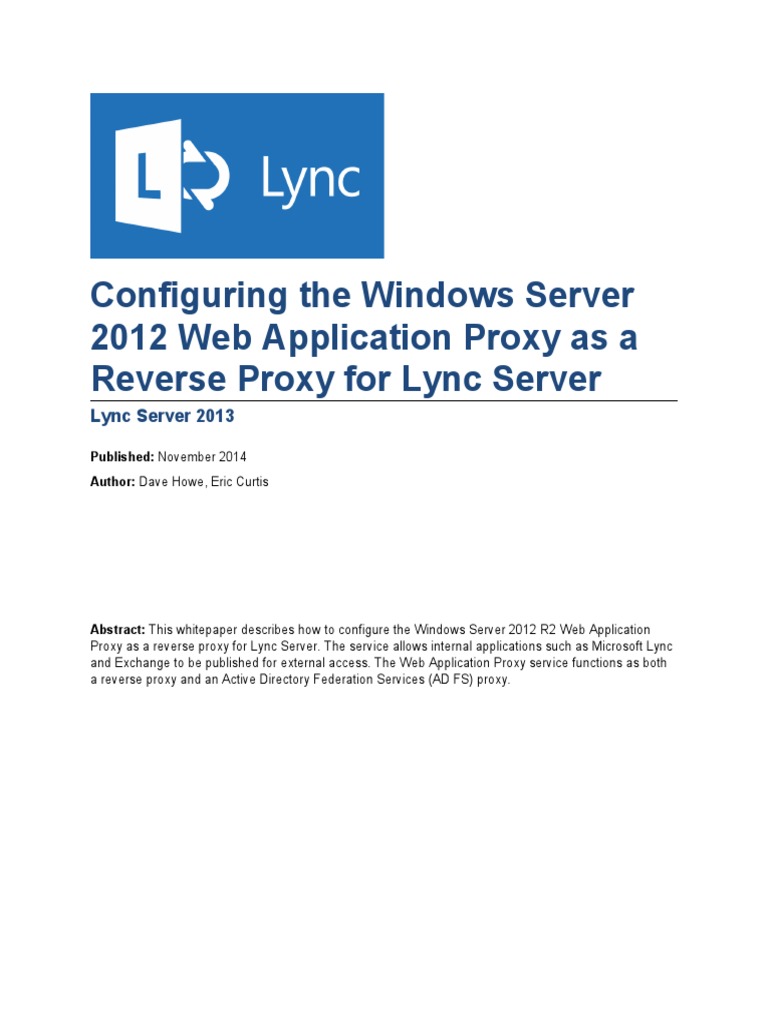 Configuring The Windows Server 2012 Web Application Proxy As A Reverse Proxy For Lync Server ...