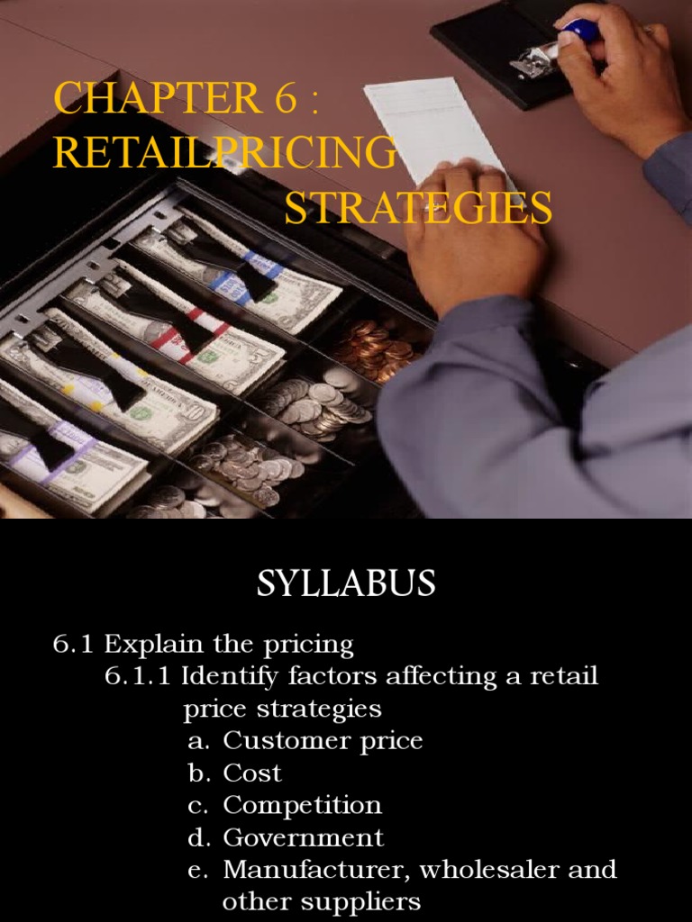 Chapt6 RetailPriceStrategy Edit 091018 | PDF | Pricing | Price Elasticity Of Demand