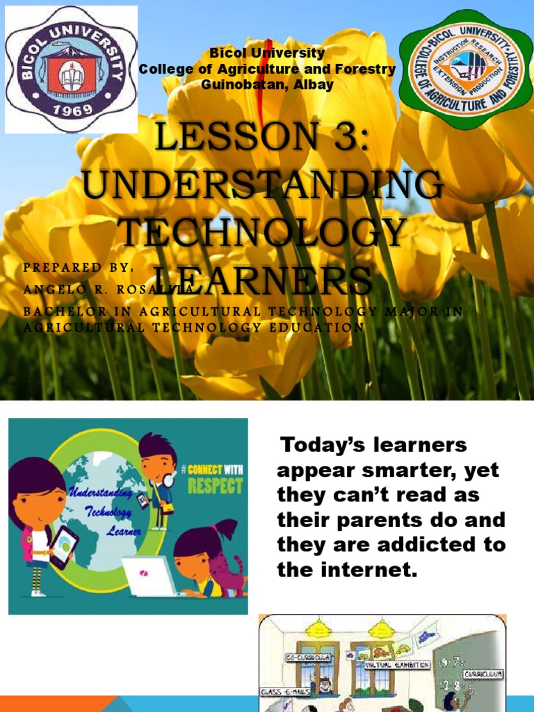 Lesson 3: Understanding Technology Learners: Bicol University College ...