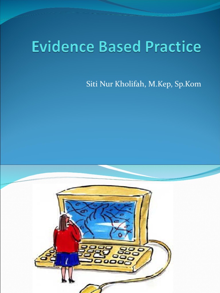 Evidence Based Practice | PDF | Evidence Based Medicine | Evidence Based Practice