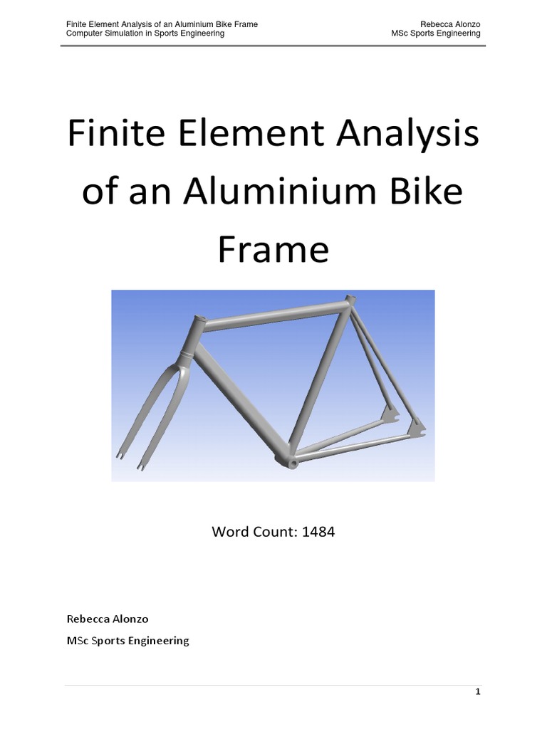 Finite Element Analysis of An Aluminium Bike Frame: Word Count: 1484 ...