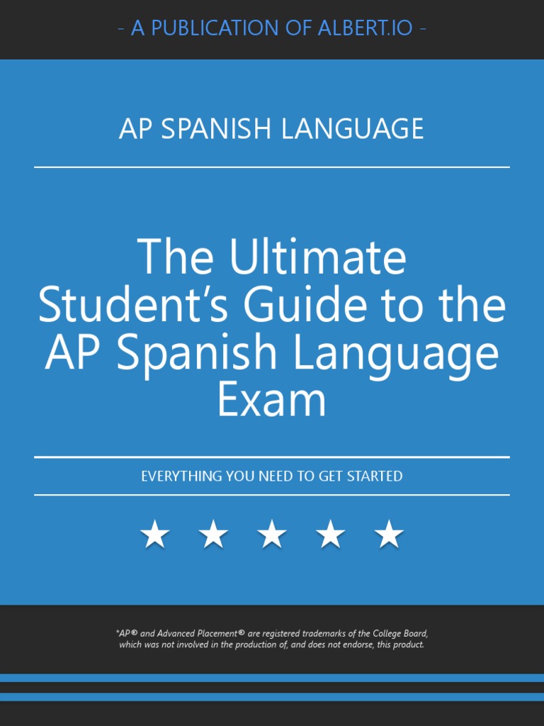 The Ultimate Student's Guide To Preparing For The Ap Spanish Language ...