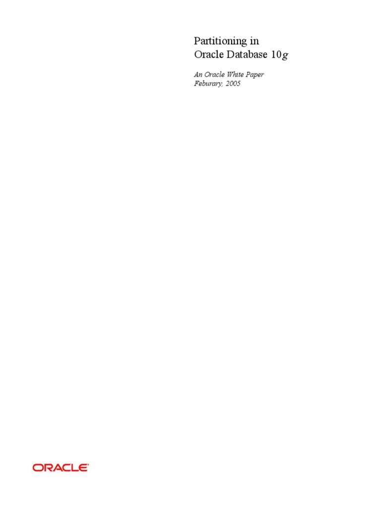 Partitioning in Oracle Database 10g: An Oracle White Paper Feburary, 2005 | PDF | Oracle ...