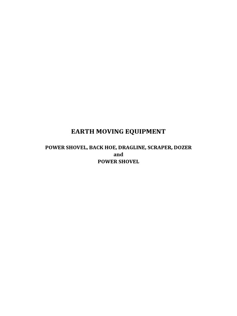 Earth Moving Equipment: Power Shovel, Back Hoe, Dragline, Scraper ...