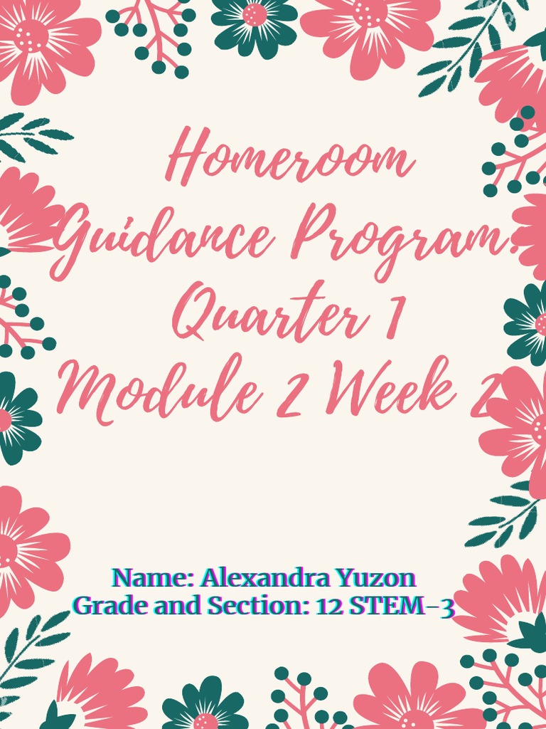 Homeroom Guidance Program: Quarter 1 Module 2 Week 2: Name: Alexandra ...