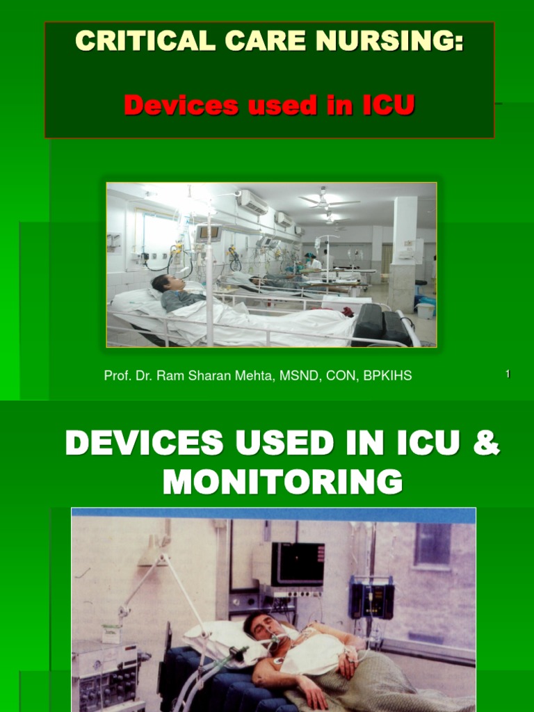 Devices Used in ICU: Critical Care Nursing | PDF | Intravenous Therapy ...