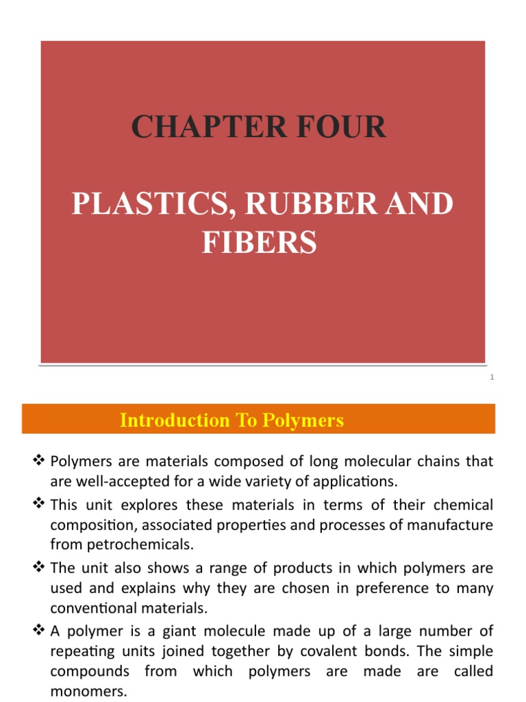 Chapter Four Plastics, Rubber and Fibers | PDF | Polymers | Polymerization