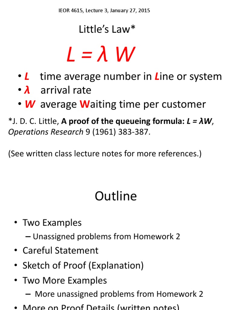Little's Law*: *J. D. C. Little, A proof of the queueing formula: L ...