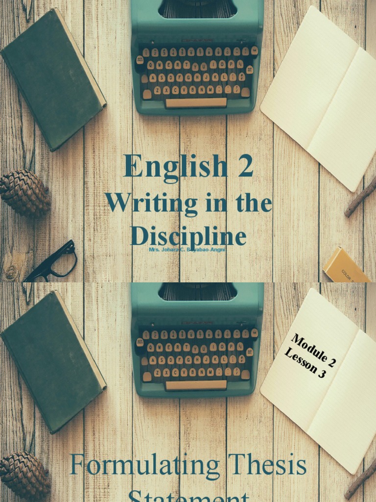 Module 2 Lesson 3 - Formulating Thesis Statement | PDF