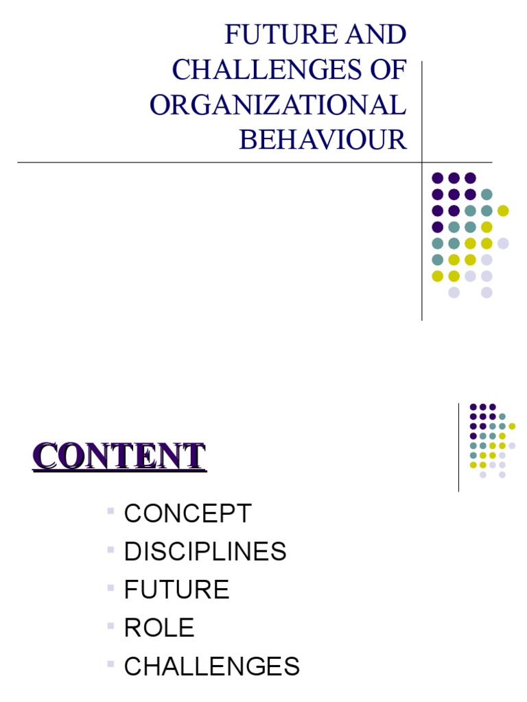 Future and Challenges of Organizational Behaviour | PDF ...