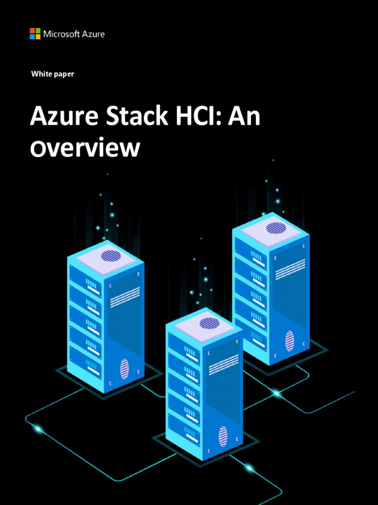 Azure Stack HCI Overview Whitepaper | PDF | Microsoft Azure | Cloud ...