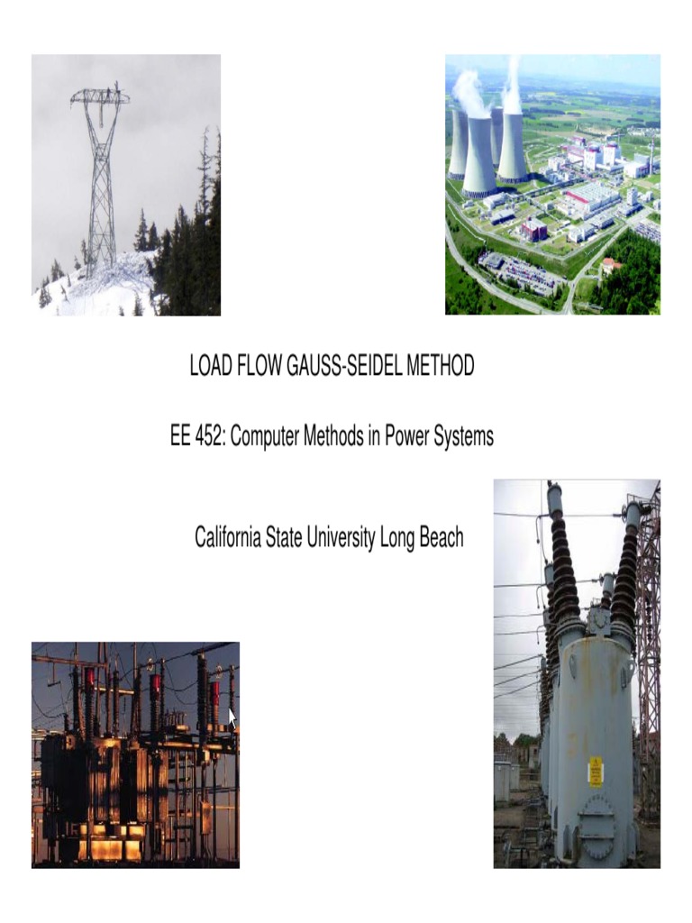 Load Flow Gauss-Seidel Method EE 452: Computer Methods in Power Systems | PDF | Computational ...