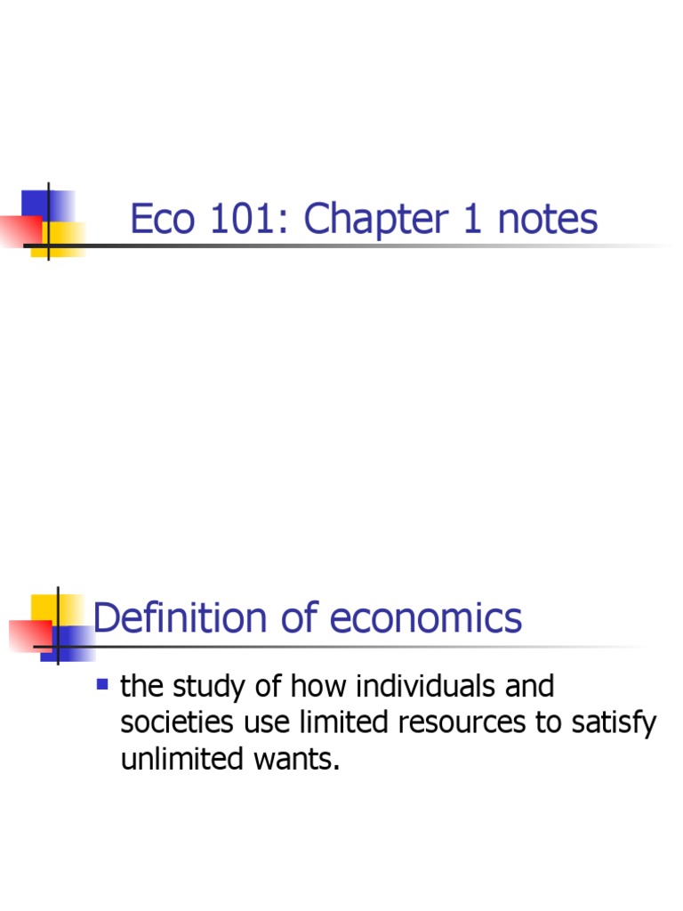 Eco 101: Chapter 1 Notes | PDF | Economics | Microeconomics