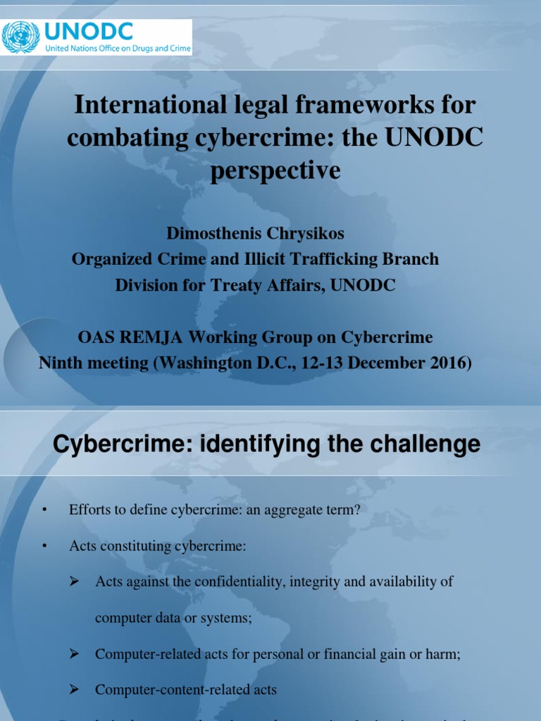 International Legal Frameworks For Combating Cybercrime: The UNODC ...