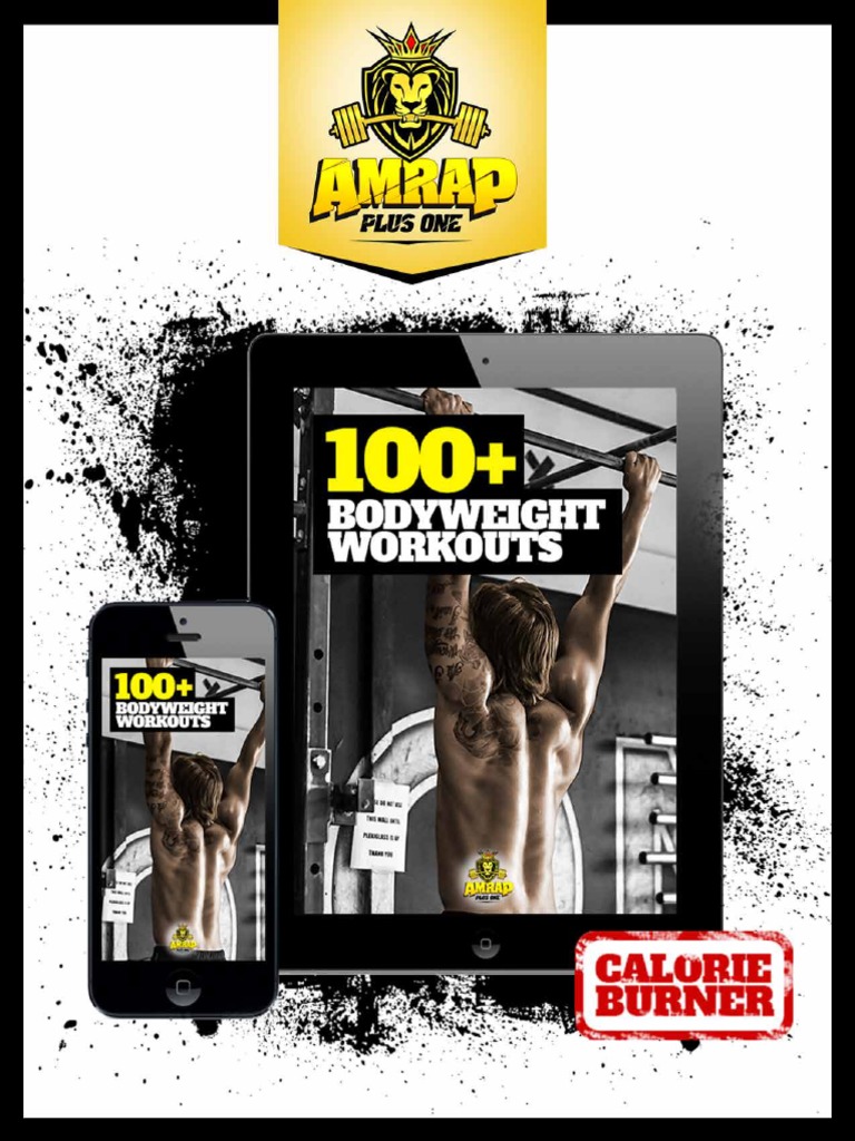 AMRAP Plus One - 100 Bodyweight Workouts | PDF | Kettlebell | Physical ...