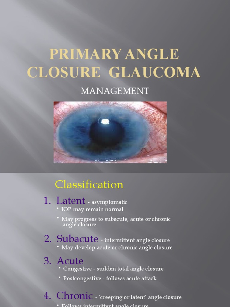 Primary Angle Closure Glaucoma | PDF | Glaucoma | Clinical Medicine
