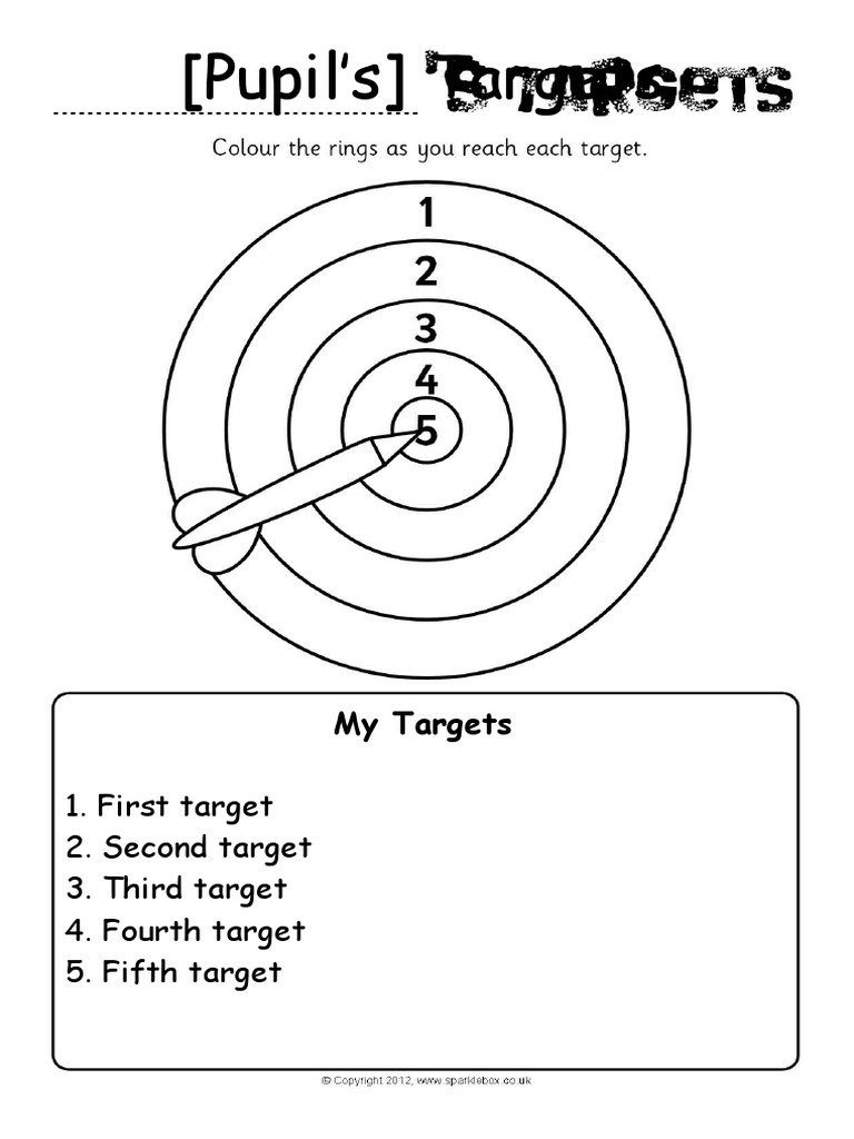 (Pupil's) Targets Here: 1. First Target 2. Second Target 3. Third ...