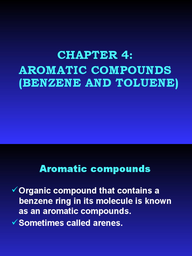 Chapter 4-Aromatic Compounds | PDF | Benzene | Aromaticity
