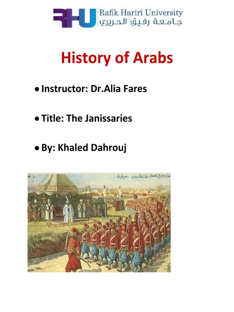 History of Arabs: Instructor: DR - Alia Fares Title: The Janissaries By ...