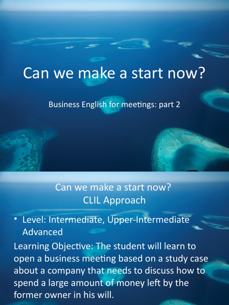 Can We Make A Start Now?: Business English For Meetings: Part 2 | PDF ...