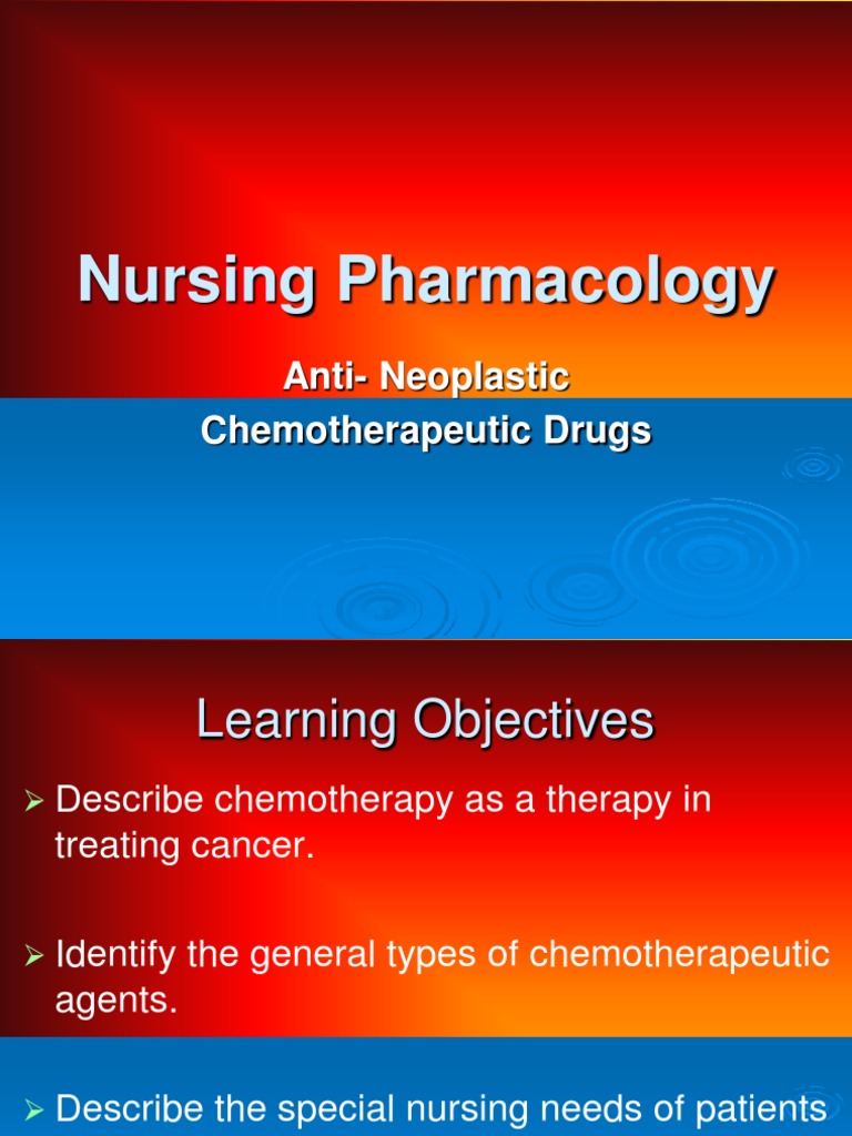 Nursing Pharmacology: Anti-Neoplastic Chemotherapeutic Drugs | PDF ...