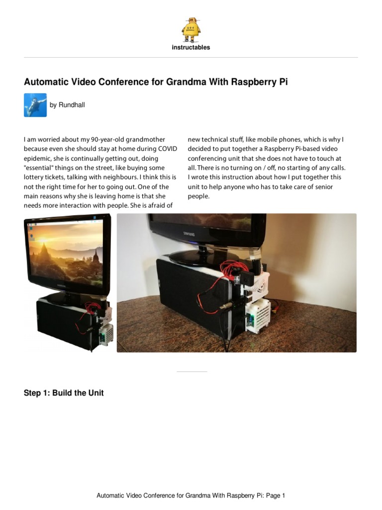 Automatic Video Conference For Grandma With Raspberry Pi: Step 1: Build ...
