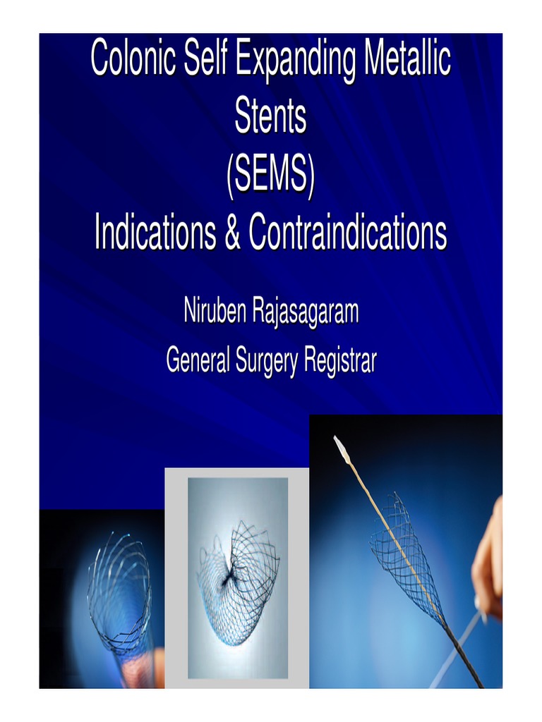 Colonic Self Expanding Metallic Stents (SEMS) Indications ...