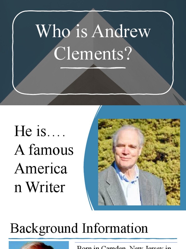 Who Is Andrew Clements Powerpoint | PDF
