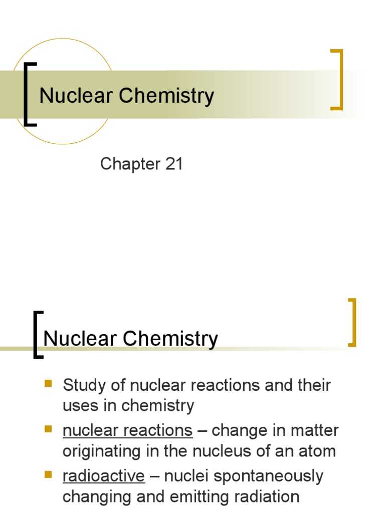 Nuclear Chemistry: Reactions & Decay | PDF | Radioactive Decay ...