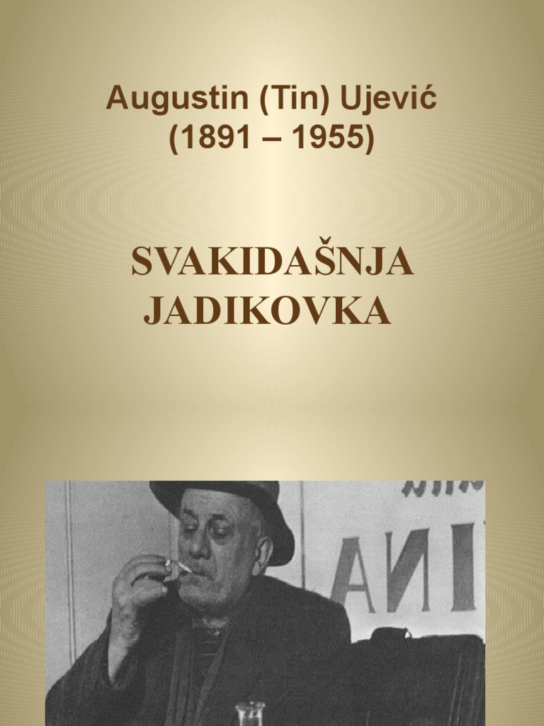 Augustin Tin Ujevic Svakidasnja Jadikovka | PDF