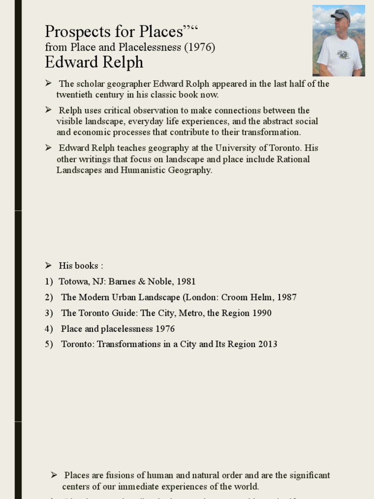 " Prospects For Places" Edward Relph: From Place and Placelessness ...