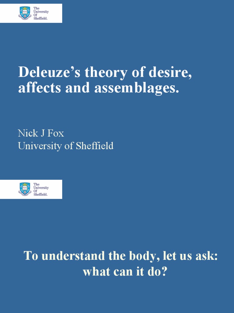 Deleuze's Theory of Desire, Affects and Assemblages.: Nick J Fox ...
