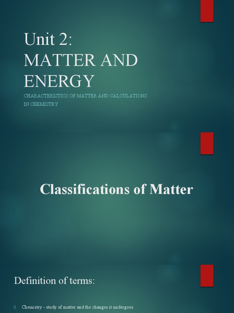 Unit 2 MATTER AND ENERGY | PDF | Chemical Substances | Chemical Reactions