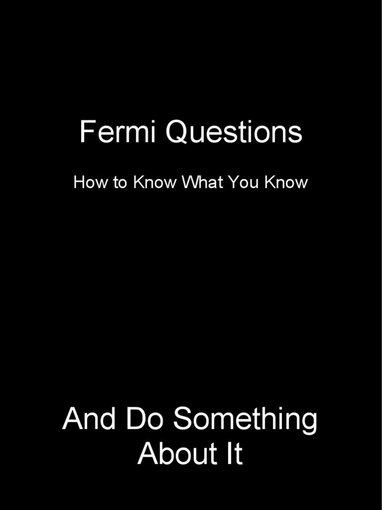 Fermi Questions: How To Know What You Know | PDF