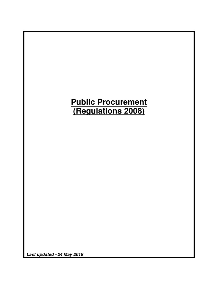 Public Procurement (Regulations 2008) 24 May 2018 | PDF | Procurement ...