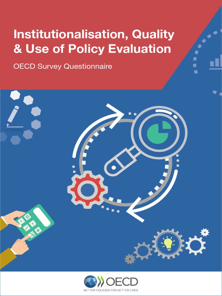Institutionalisation, Quality & Use of Policy Evaluation: OECD Survey ...