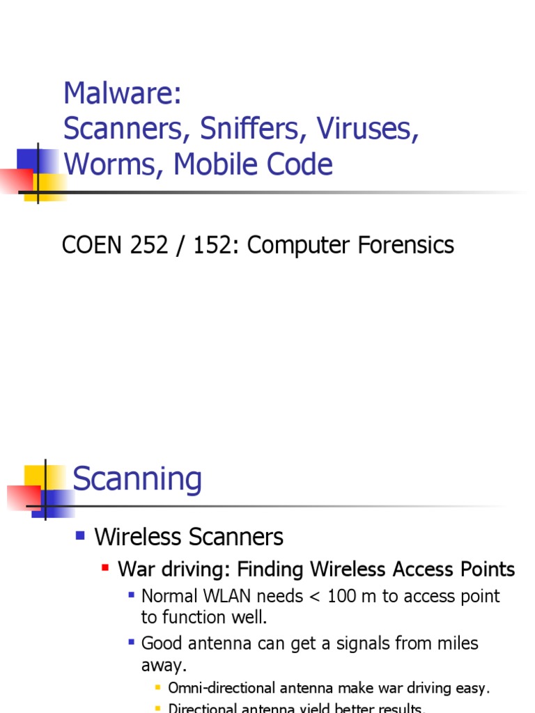 Malware: Scanners, Sniffers, Viruses, Worms, Mobile Code: COEN 252 / ...