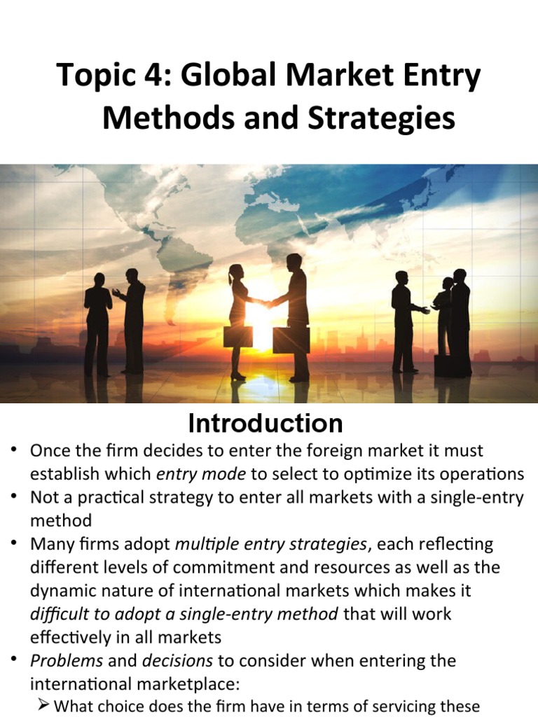 Final Global Market Entry Methods and Strategies | PDF | Foreign Direct ...
