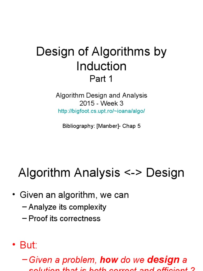 Design of Algorithms by Induction: Algorithm Design and Analysis 2015 ...