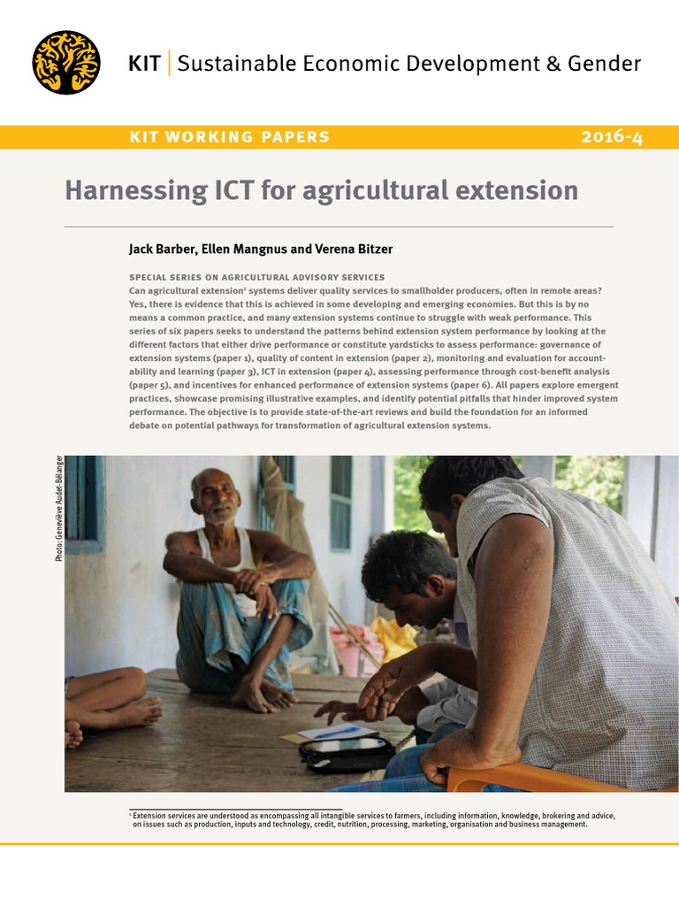 Harnessing ICT For Agricultural Extension: Kit Working Papers 2016-4 ...