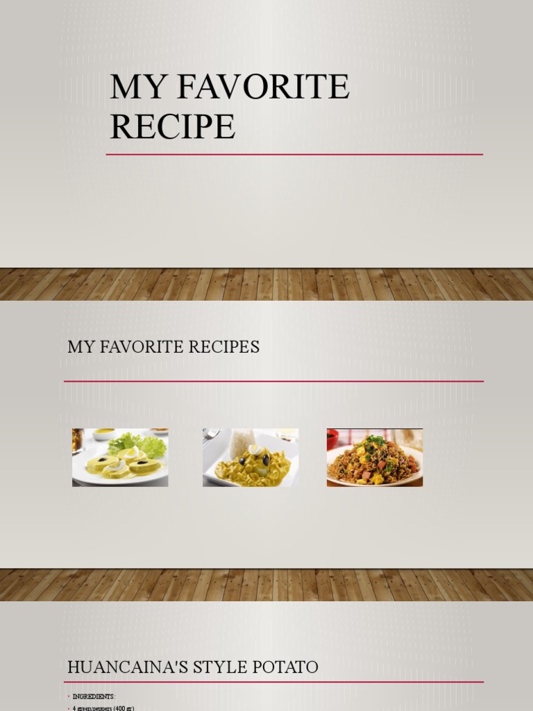My Favorite Recipe | PDF | Cuisine | Foods