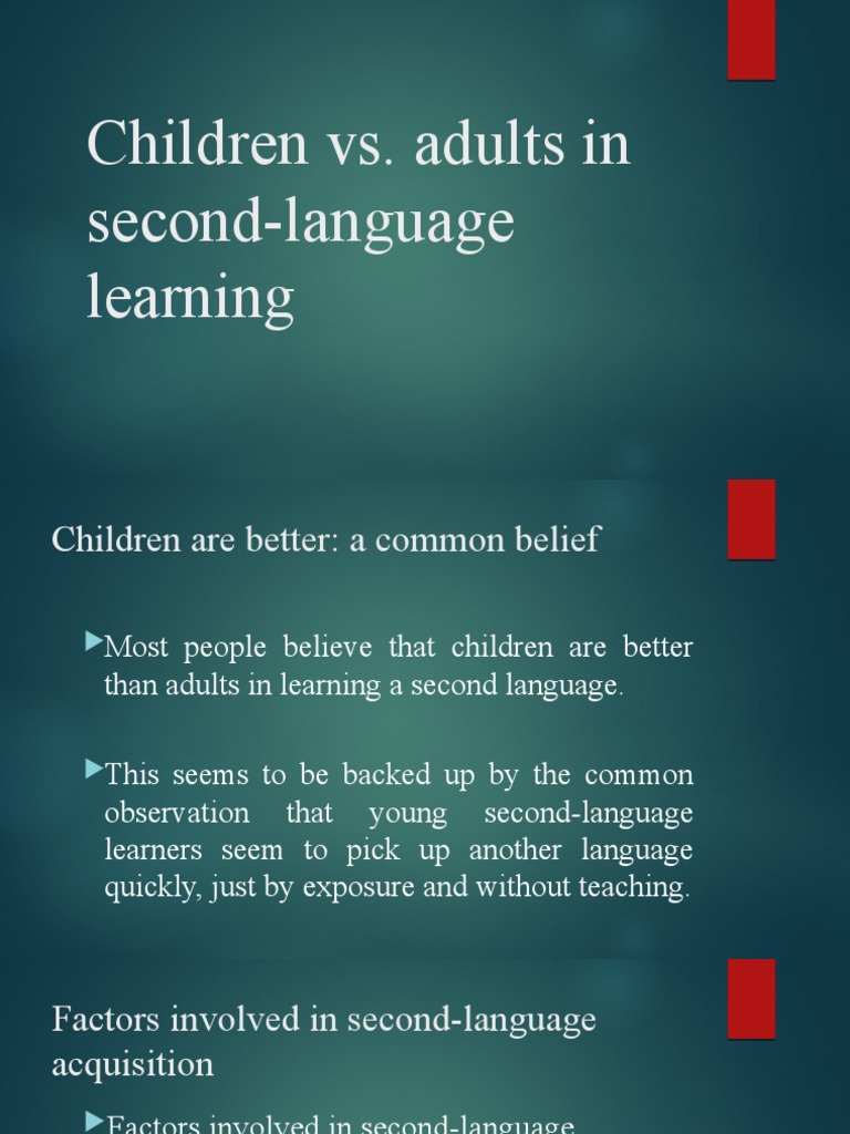 Children vs. Adults in Language Learning | PDF | Second Language ...
