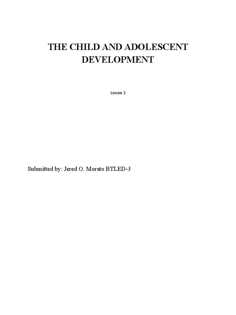 Jered Morato BTLED-3 Child and Adolescent Development - Lesson 2 | PDF ...