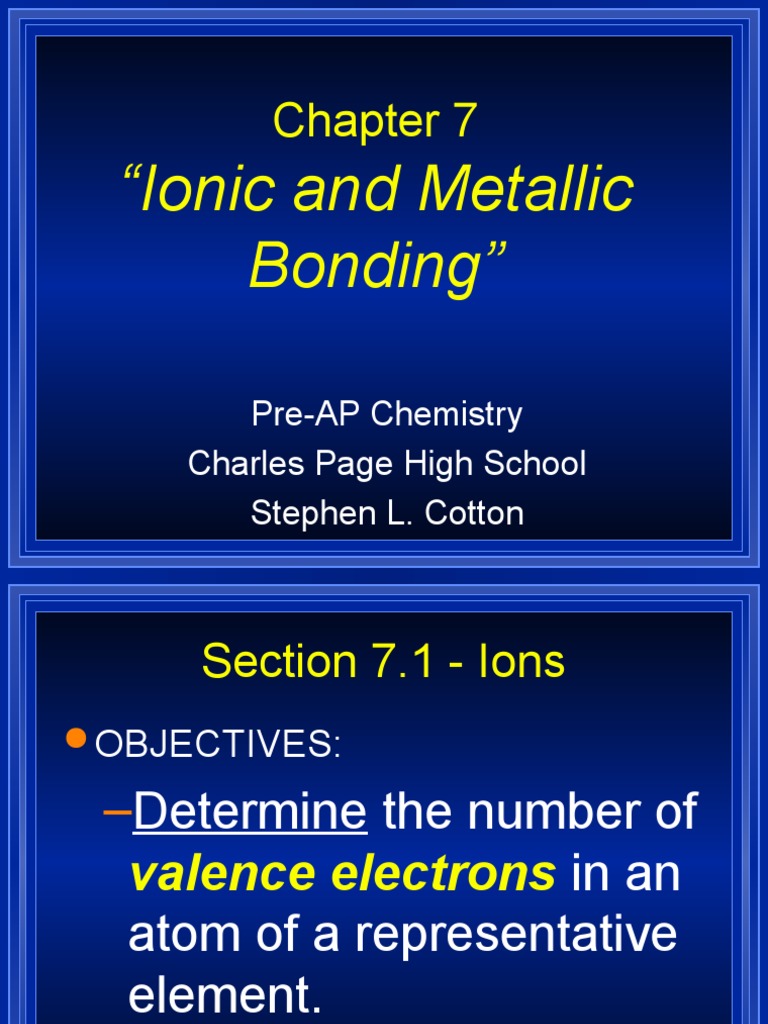 Chapter 7 Ionic and Metallic Bonding | PDF | Ion | Ionic Bonding