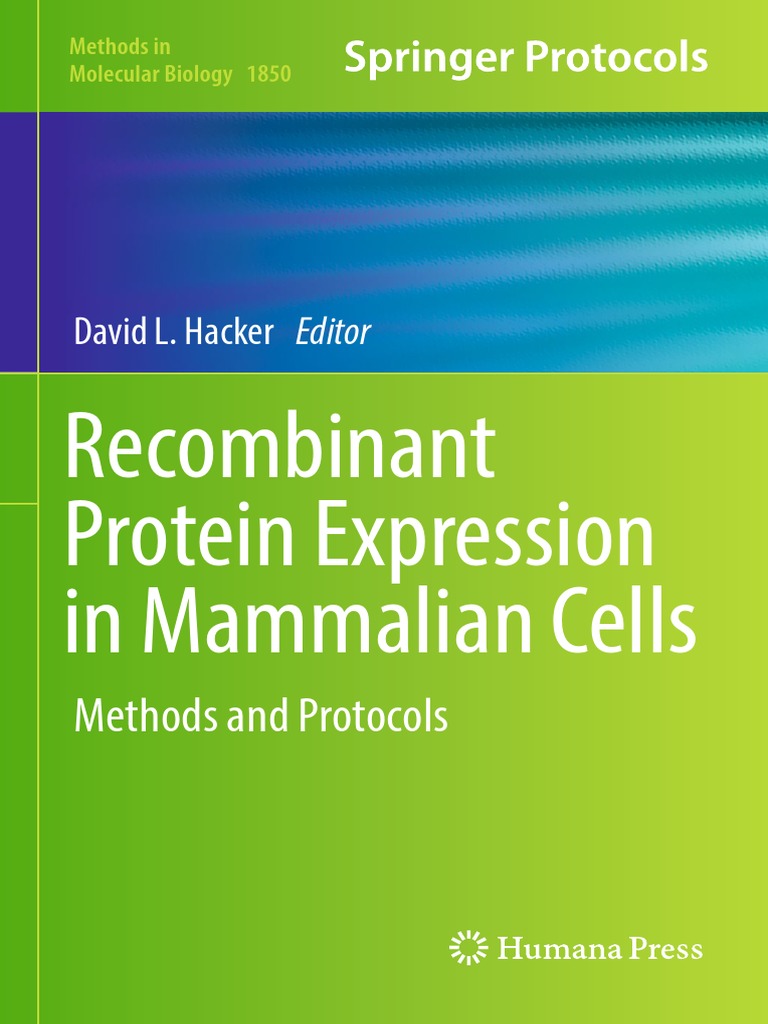 Recombinant Protein Expression in Mammalian Cells: Methods and ...